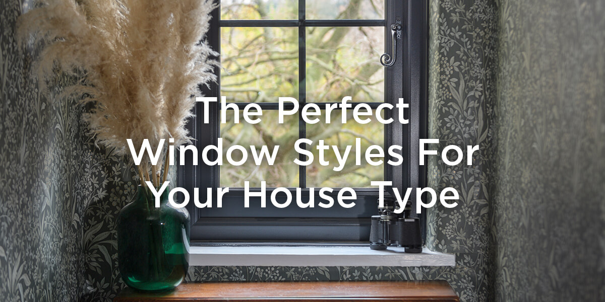 How To Choose Complementary Windows For Your Property